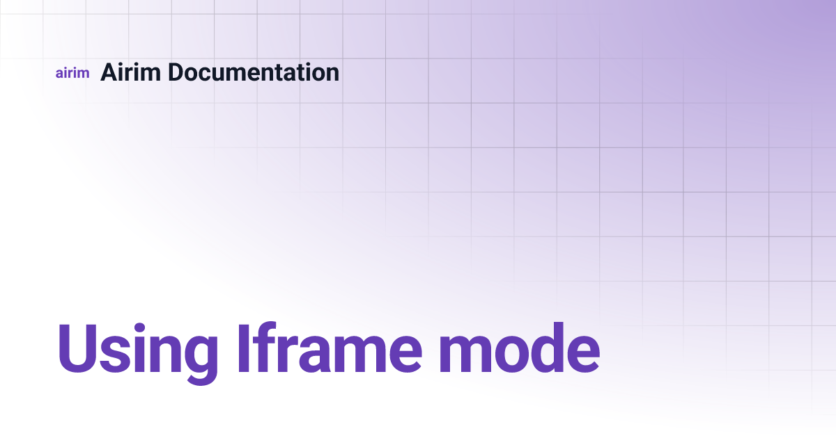 Using Iframe mode | Airim Documentation